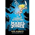 The Unlikely Adventures of Mabel Jones: Mabbitt, Will, Collins, Ross ...