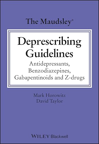 The Maudsley Deprescribing Guidelines: Antidepressants, Benzodiazepines ...