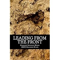 Leading From the Front: No-Excuse Leadership Tactics for Women: No ...