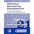 Addiction Counseling Competencies: The Knowledge, Skills, and Attitudes ...
