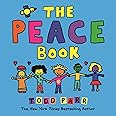 The Peace Book (Todd Parr Classics): Parr, Todd: 9780316043496: Amazon ...