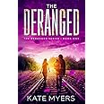 Amazon.com: The Deranged: 9781733232210: Myers, Kate: Books