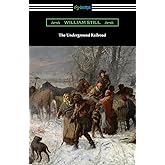 The Underground Railroad Records: Narrating the Hardships, Hairbreadth ...