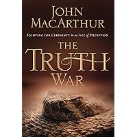 The Truth War: Fighting for Certainty in an Age of Deception: MacArthur ...