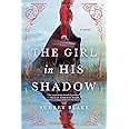 The Girl in His Shadow: A Novel: Blake, Audrey: 9781728228723: Amazon ...