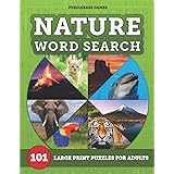 The Natural World Large Print Word Search Puzzle Book: 101 Easy And ...