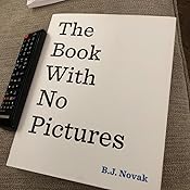 The Book with No Pictures: Novak, B. J.: 8601411343490: Amazon.com: Books