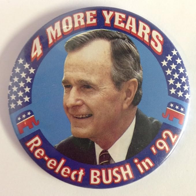 Amazon.com: George Bush 1992 Republican Political Pin Back Button - "4 ...