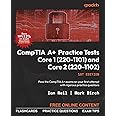 CompTIA A+ Practice Tests Core 1 (220-1101) and Core 2 (220-1102): Pass ...