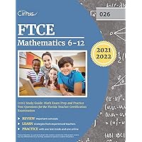FTCE Mathematics 6-12 (026) Study Guide: Math Exam Prep and Practice ...