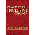 Prayers for an Inclusive Church: Shakespeare, Steven: 9780898696356 ...