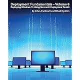 Deployment Fundamentals, Vol. 4: Deploying Windows 8 and Office 2013 Using Mdt 2012 Update 1 ...