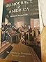 Democracy in America: The Complete and Unabridged Volumes I and II ...