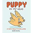 Puppy in My Head: A Book About Mindfulness: Gravel, Elise, Gravel ...