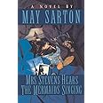 Mrs. Stevens Hears the Mermaids Singing by Sarton, May
