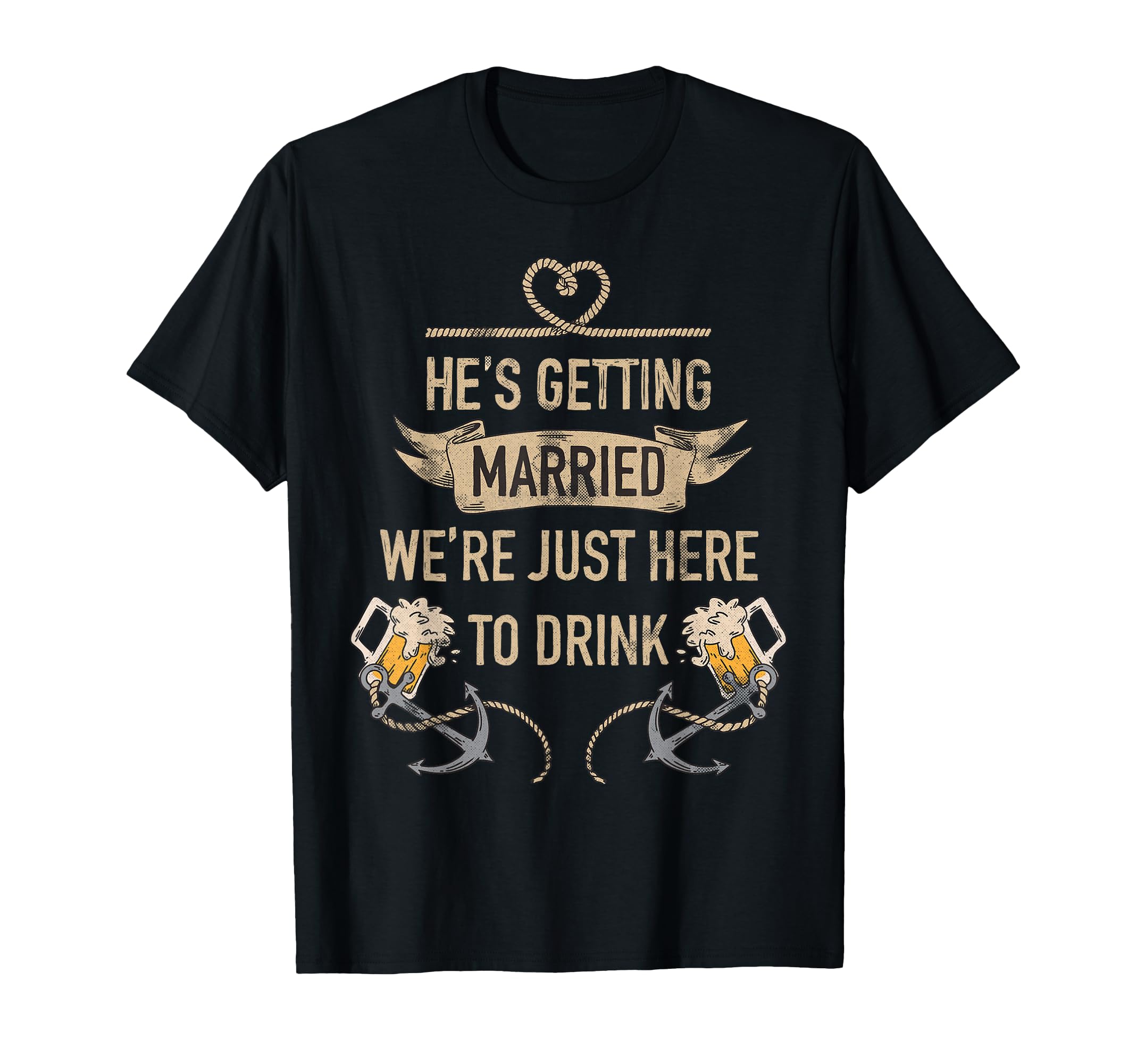 He's Getting Married Funny Groomsmen Bachelor Party for Men T-Shirt ...