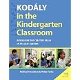 Kodaly in the Kindergarten Classroom: Developing the Creative Brain in ...