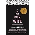 I Am My Own Wife: A Play: Doug Wright: 9780571211746: Amazon.com: Books