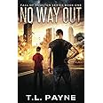 No Way Out: A Post Apocalyptic EMP Survival Thriller (Fall of Houston Series, Book 1): Payne, T ...