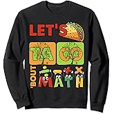 Amazon.com: Funny Lets Taco Bout Math Kids Teacher Back To School First ...