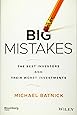 Big Mistakes: The Best Investors and Their Worst Investments (Bloomberg ...