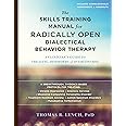 The Skills Training Manual for Radically Open Dialectical Behavior ...