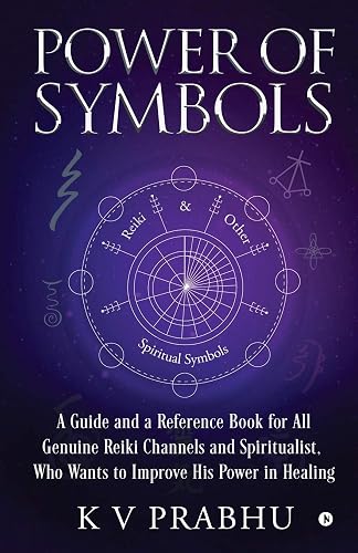 Power of Symbols: Reiki & Other Spiritual Symbols: Reiki & Other ...
