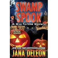 Swamp Spook (Miss Fortune Mysteries): DeLeon, Jana: 9781940270586 ...