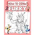 How To Draw Furry: Learn To Easily Draw Kawaii Illustrations In Chibi Style | Great Gift For ...