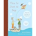 This Is Just to Say: Poems of Apology and Forgiveness: Sidman, Joyce ...