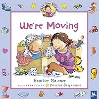 We're Moving (First-Time Stories): Maisner, Heather, Stephenson ...