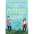 The Perfect Escape: Park, Suzanne: 9781728209395: Amazon.com: Books