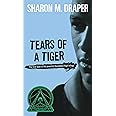 Amazon.com: Tears of a Tiger: 9780689806988: Draper, Sharon M.: Books
