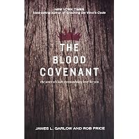 The Blood Covenant: The Story of God's Extraordinary Love for You ...