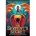 The Serpent's Secret (Kiranmala and the Kingdom Beyond #1): DasGupta ...