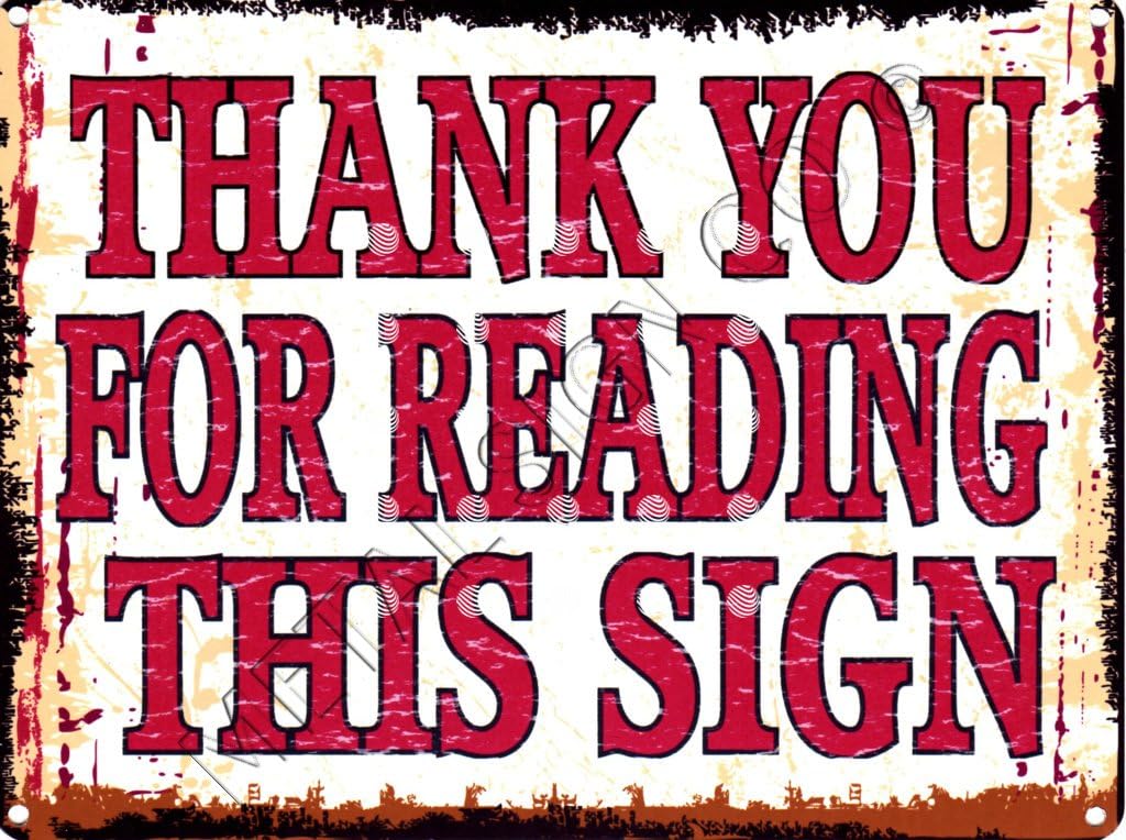 8x10in THANK YOU FOR READING THIS SIGN FUNNY METAL SIGN RETRO VINTAGE ...
