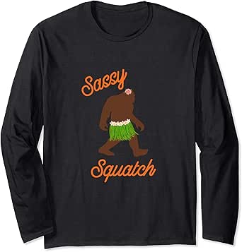 Amazon.com: Sassy, Squatch, Female Sasquatch, Bigfoot Long Sleeve T ...