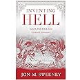 Amazon.com: Inventing Hell: Dante, the Bible and Eternal Torment ...