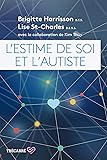 L'autisme expliqué aux non-autistes: Amazon.ca: Harrisson, Brigitte, St ...