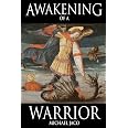 Awakening of a Warrior: Past Lives of a Navy SEAL Remembered (2 ...