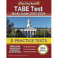 TABE Test Study Guide: TABE 11 and 12 Exam Secrets Book for Level A and ...