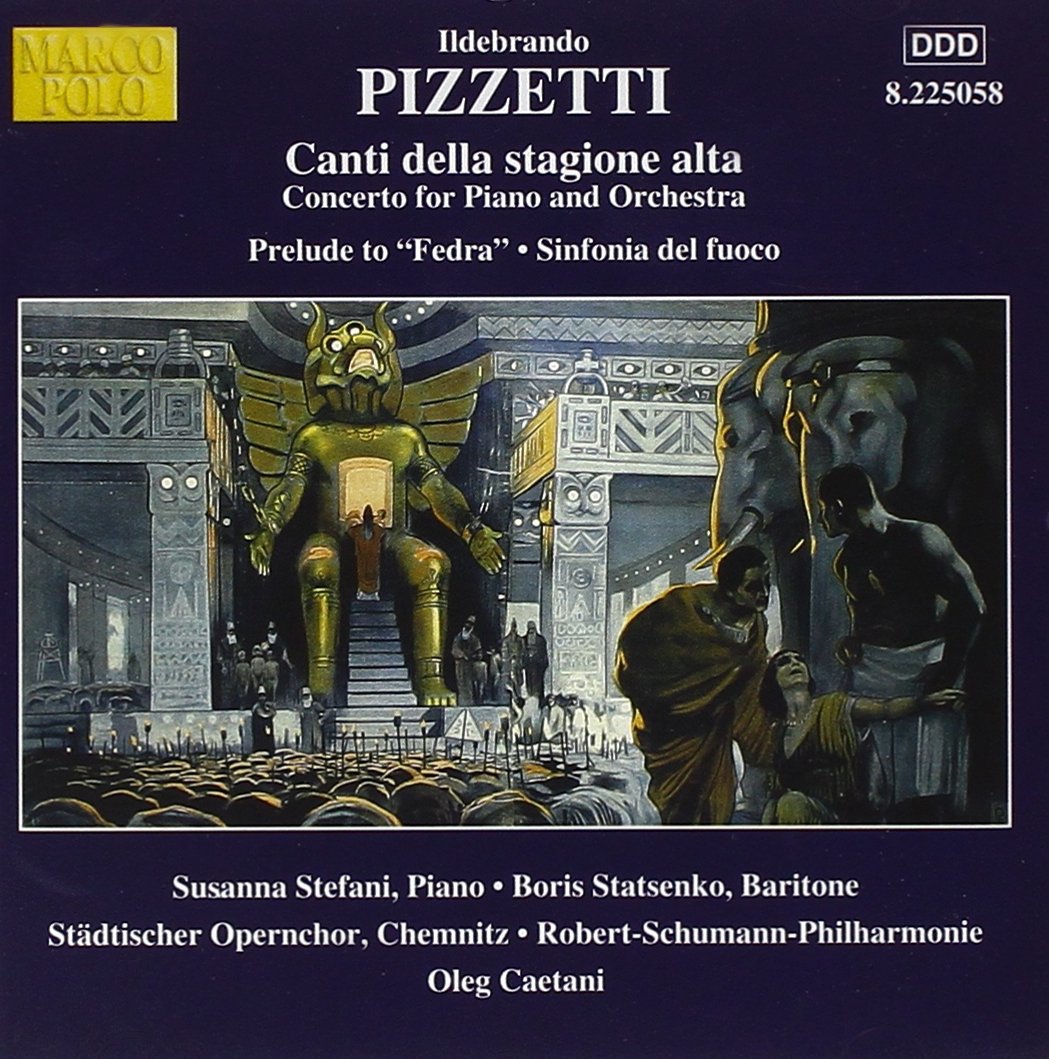 PIZZETTI - Pizzetti: Canti Della Stagione Alta (Concerto for Piano and ...