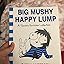Big Mushy Happy Lump: A Sarah's Scribbles Collection: Amazon.co.uk ...