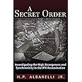 A Secret Order: Investigating the High Strangeness and Synchronicity in ...