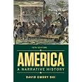 Amazon.com: America: A Narrative History: 9780393878264: Shi, David E ...