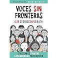 Amazon.com: Voces Sin Fronteras: Our Stories, Our Truth (Spanish ...