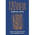 The Hebrew Goddess 3rd Enlarged Edition: Patai, Raphael, Stone, Merlin ...
