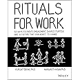 Amazon.com: Rituals for Work: 50 Ways to Create Engagement, Shared ...