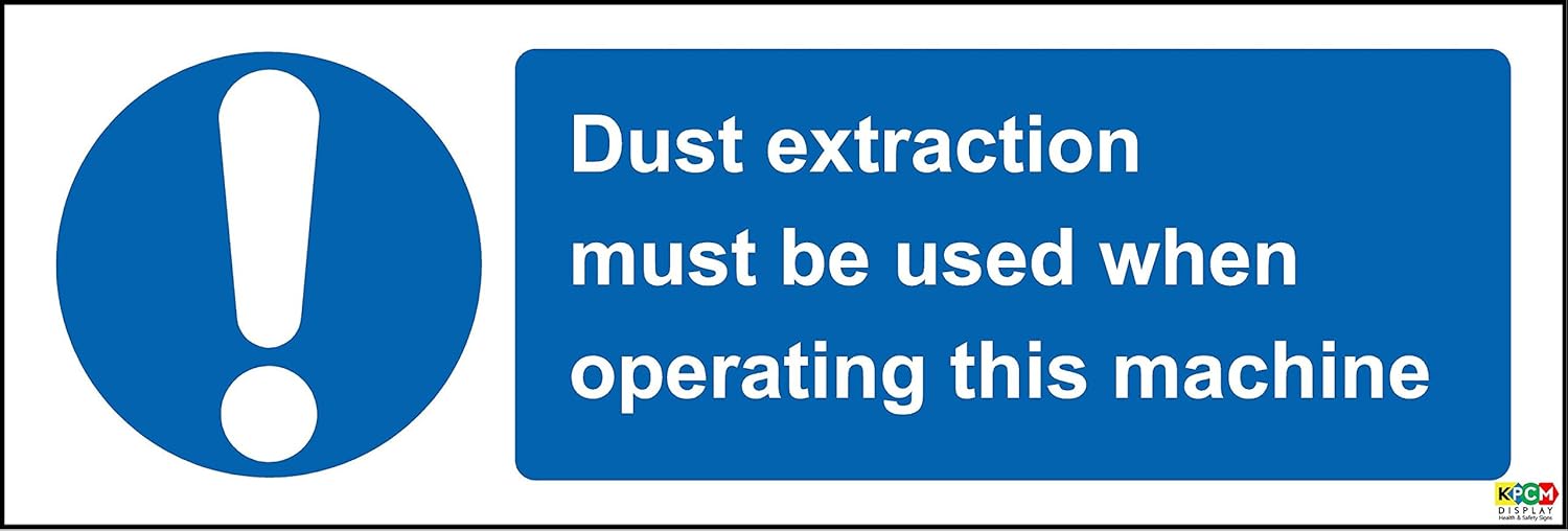 Dust extraction must be used when operating this machine safety sign ...