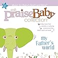 The Praise Baby Collection - My Father's World - Amazon.com Music